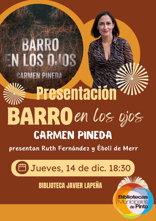 ‘Barro en los ojos’, en la Biblioteca Javier Lapeña de Pinto ...